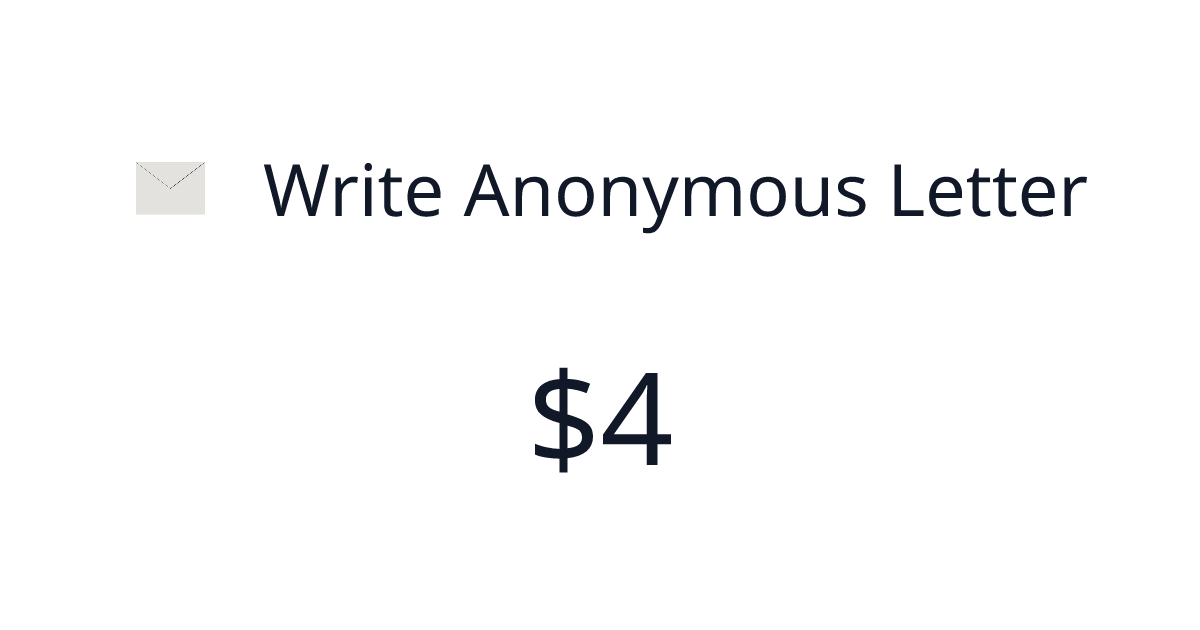 Write Anonymous Letter - $4 last 30 days | TrustMRR